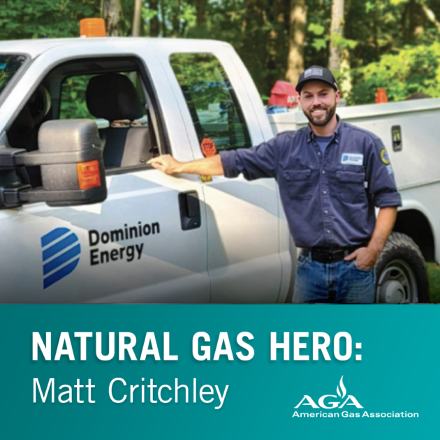 Natural Gas Hero: Matt Critchley - American Gas Association